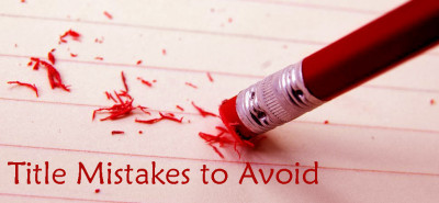 5 Common Title Mistakes to Avoid
